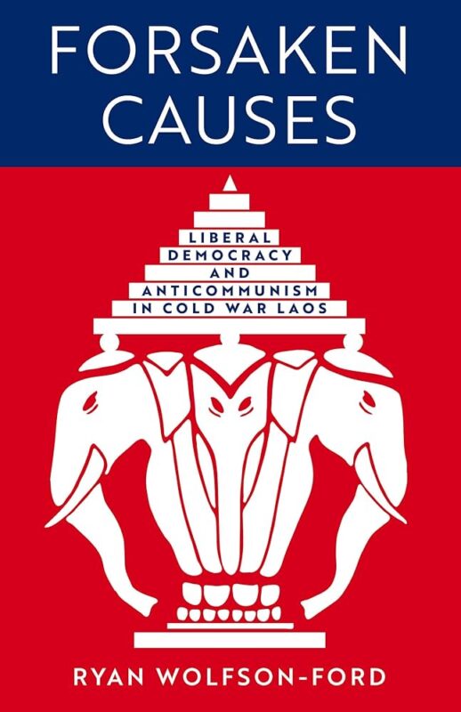 Forsaken Causes: Historian Ryan Wolfson-Ford on His New Book ...